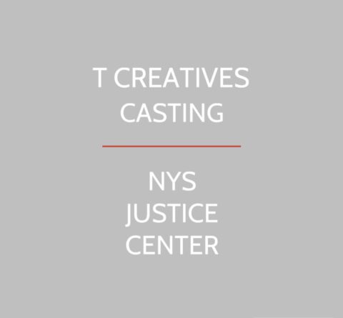 NYS JUSTICE CENTER: NON-UNION INDUSTRIAL | T CREATIVES CASTING